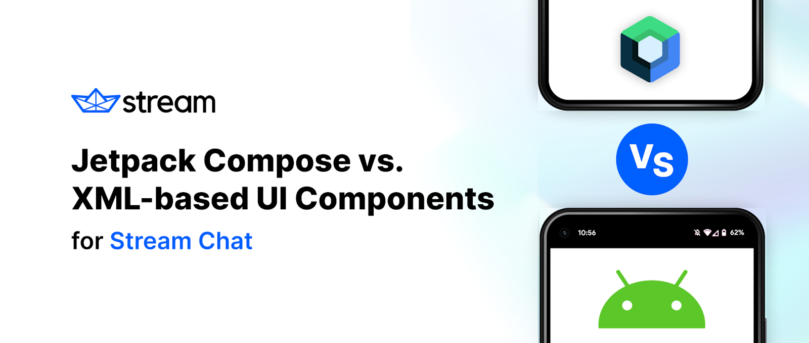 Jetpack Compose vs. XML-based UI Components for Stream Chat