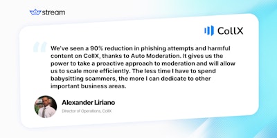 CollX Reduced Phishing Attempts & Harmful Content by 90% with Stream