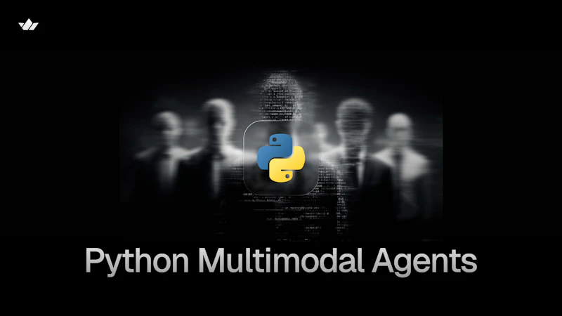 2026 Python Libraries for Multimodal Agents (Vision + Speech + Tools)