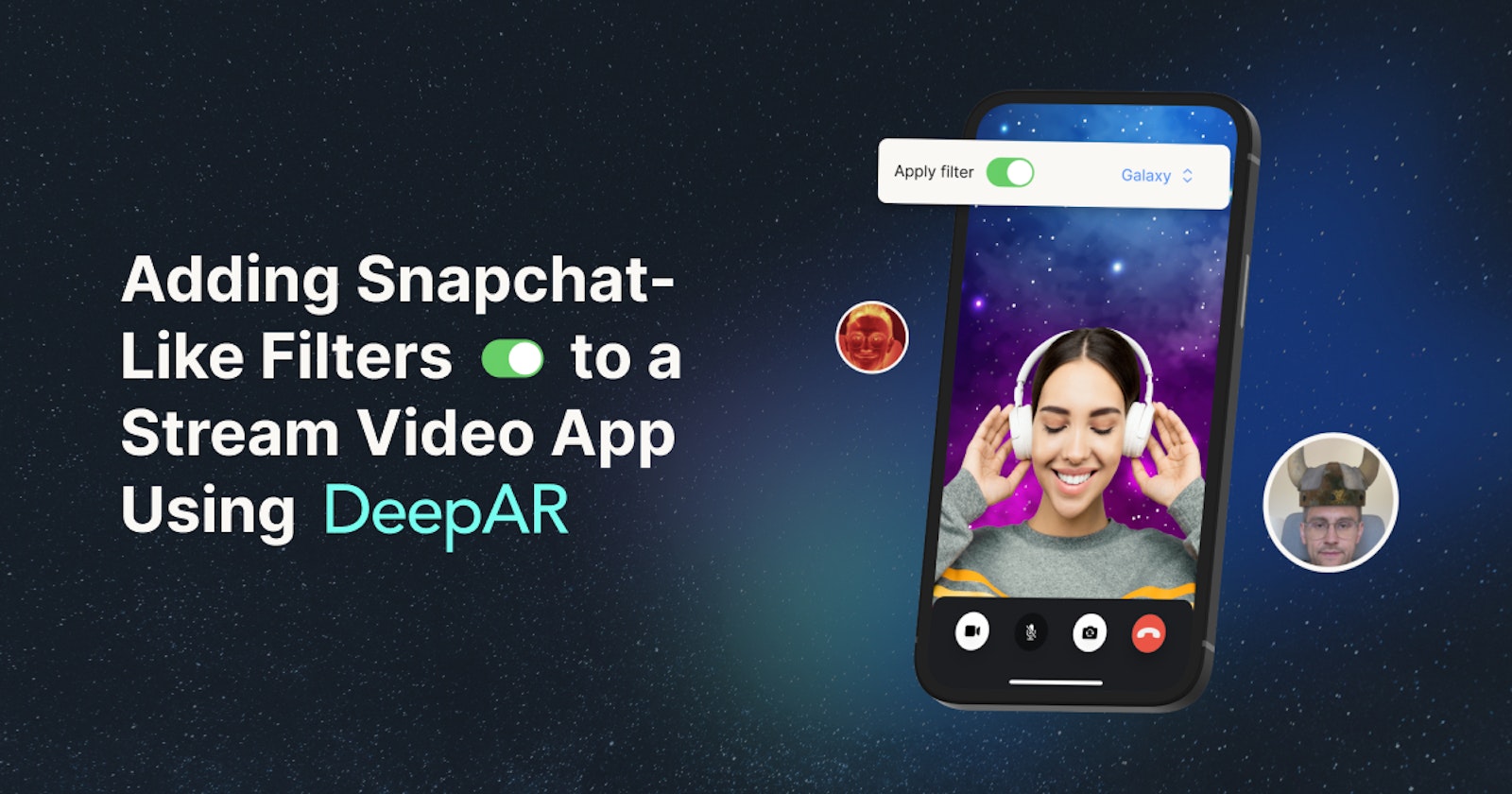 How to Add Snapchat-Like Video Filters to a Calling App