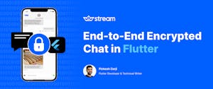 End-to-End Encrypted Chat in Flutter End-to-End Encrypted Chat in Flutter
