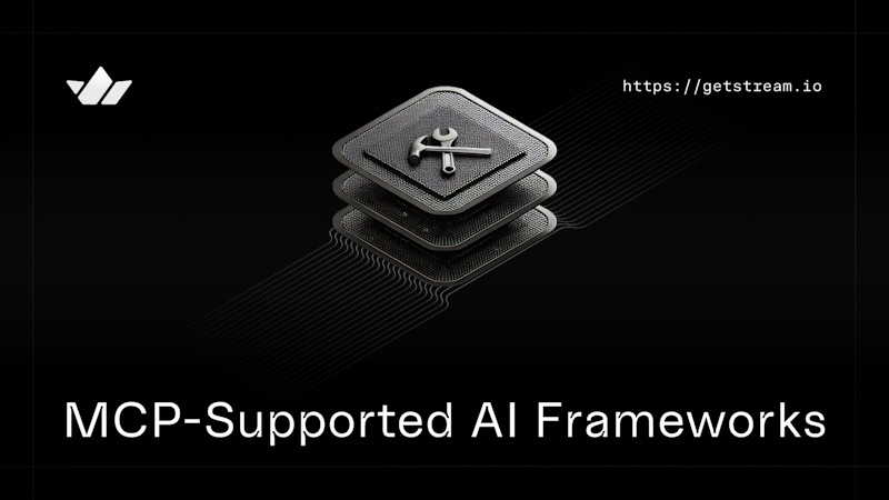 The Top 7 MCP-Supported AI Frameworks