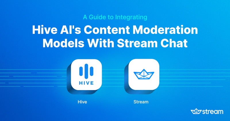 Hive AI and Stream Chat Content Moderation Integration Guide