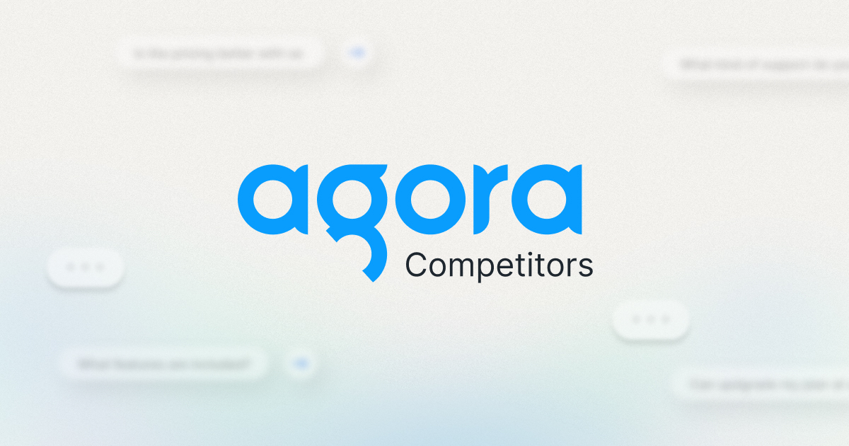 Agora Alternatives - Agora Video vs. Competitors