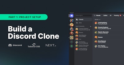 Build a Discord Clone Using Next.js and Tailwind: Project Setup — Part One